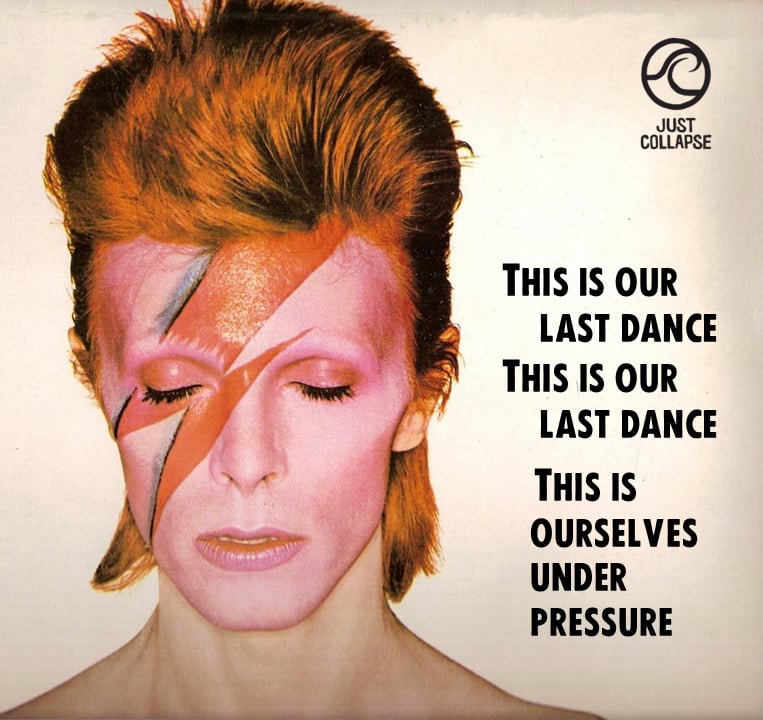 This is ourselves under pressure – Just Collapse